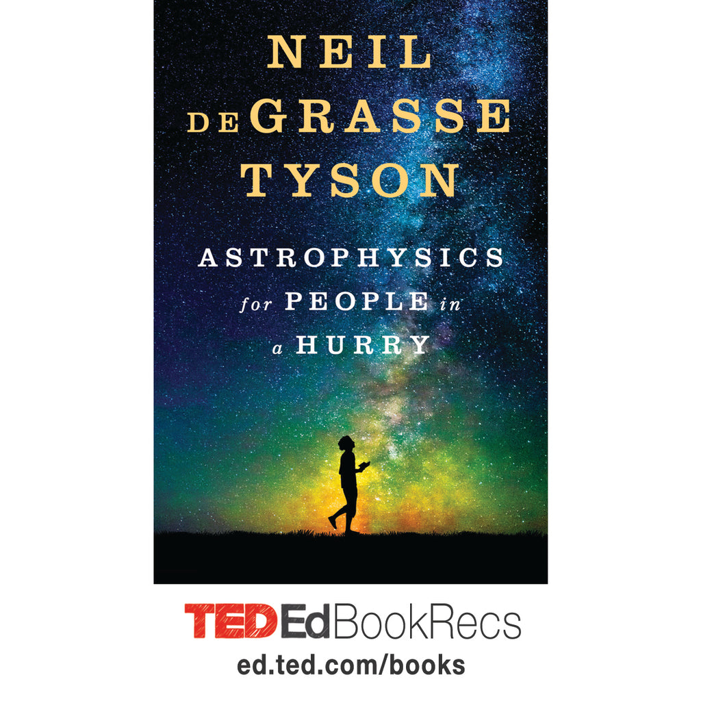 Astrophysics for People in a Hurry – TED-Ed Shop