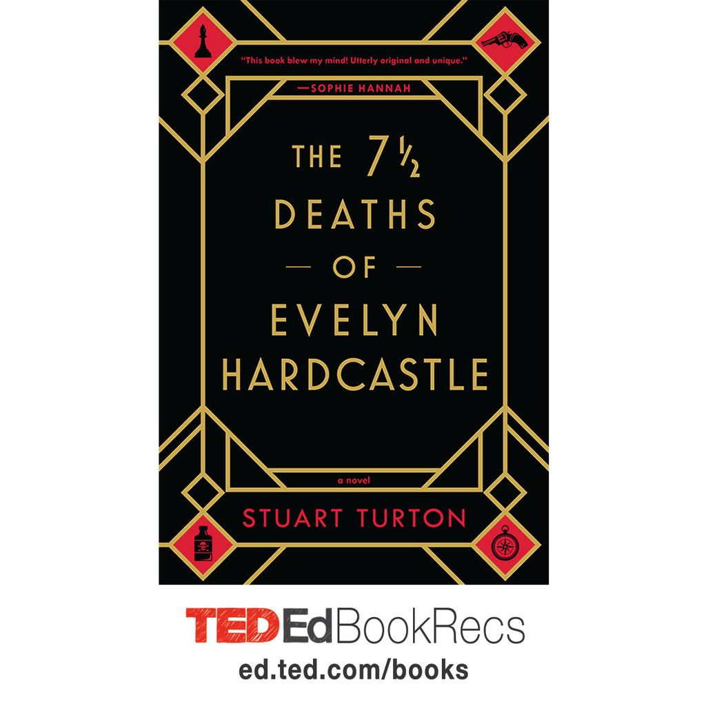 The 7½ Deaths of Evelyn Hardcastle – TED-Ed Shop