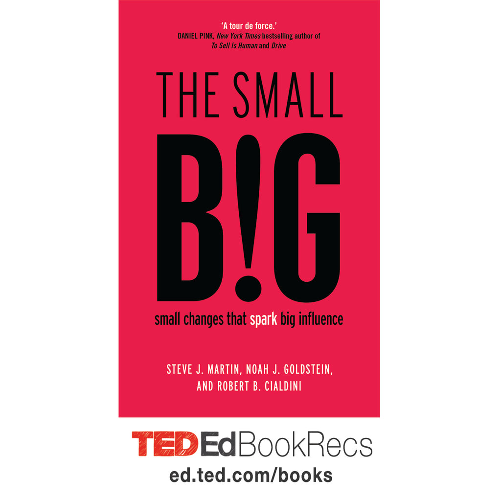 The small BIG: small changes that spark big influence – TED-Ed Shop